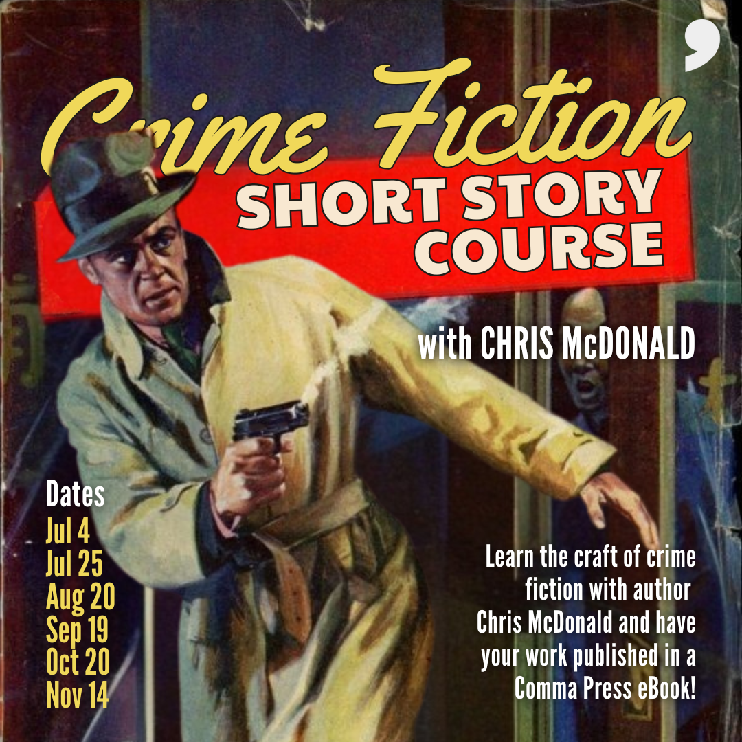 Crime Fiction: Short Story Course w/ Chris McDonald | Comma Press